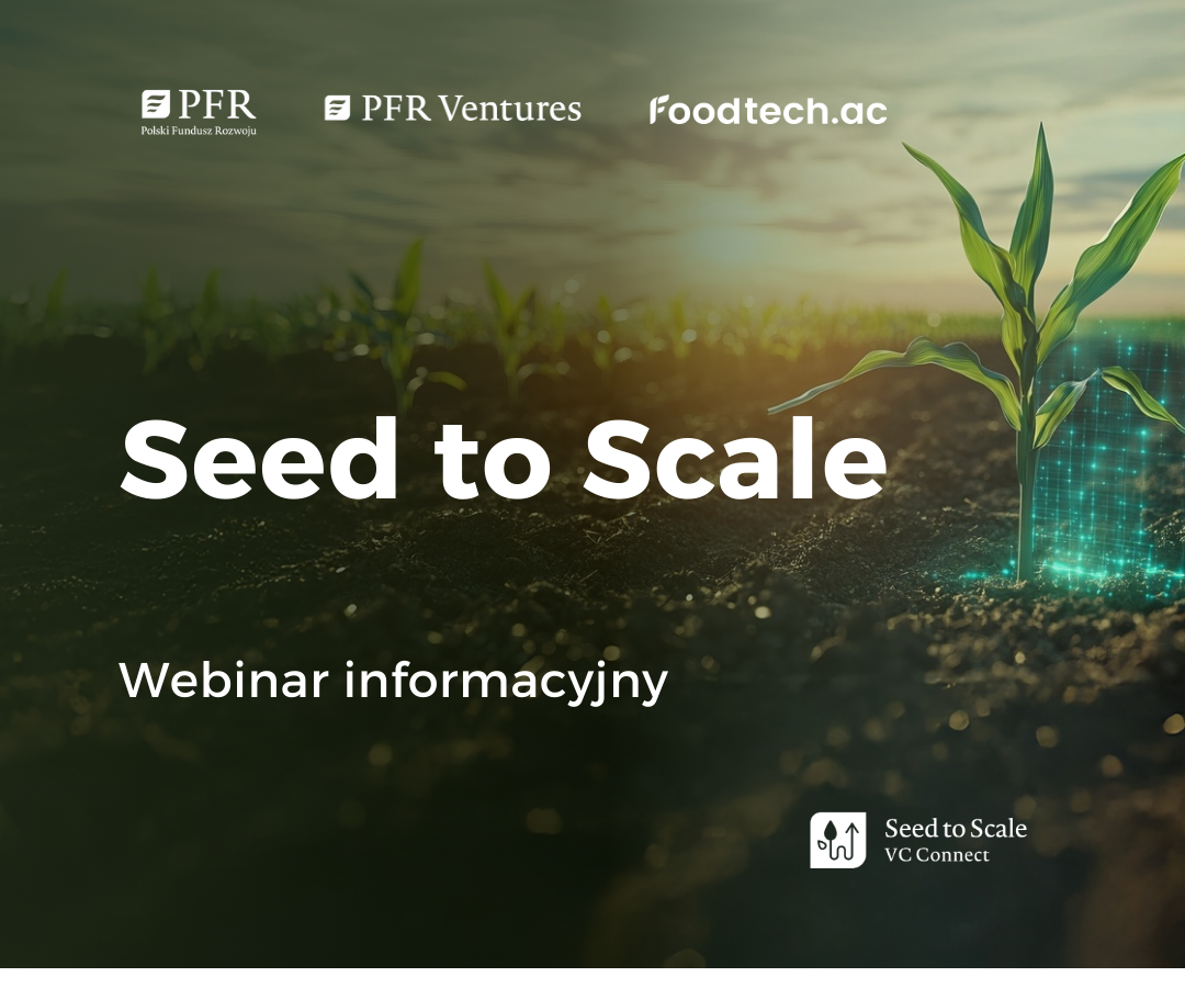 Seed to Scale – webinar informacyjny | Serwis PFR Startup